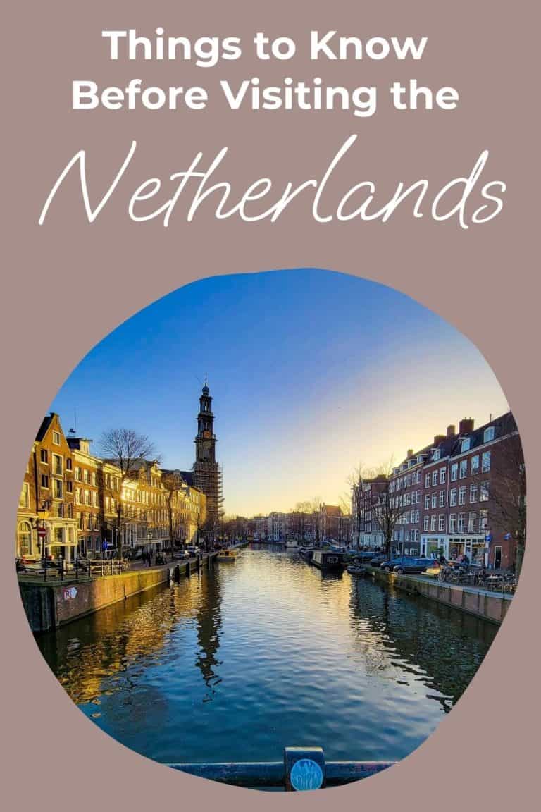 Things to Know Before Visiting the Netherlands - Wild Poppy Travels